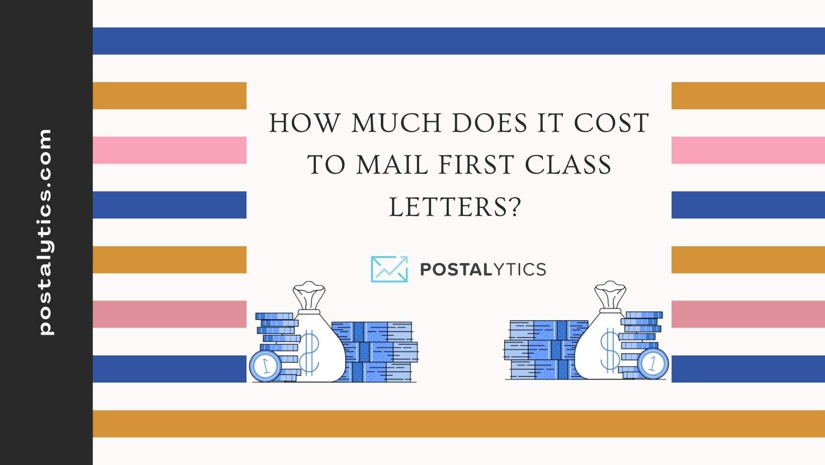 First Class Postage Explained - Postalytics