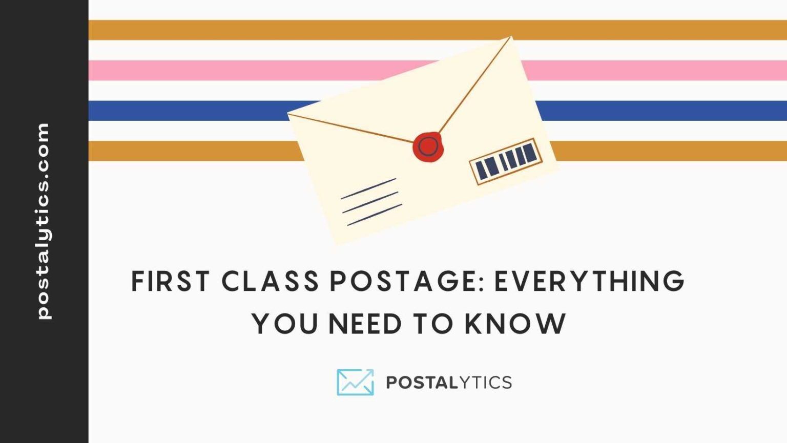 First Class Postage Explained - Postalytics